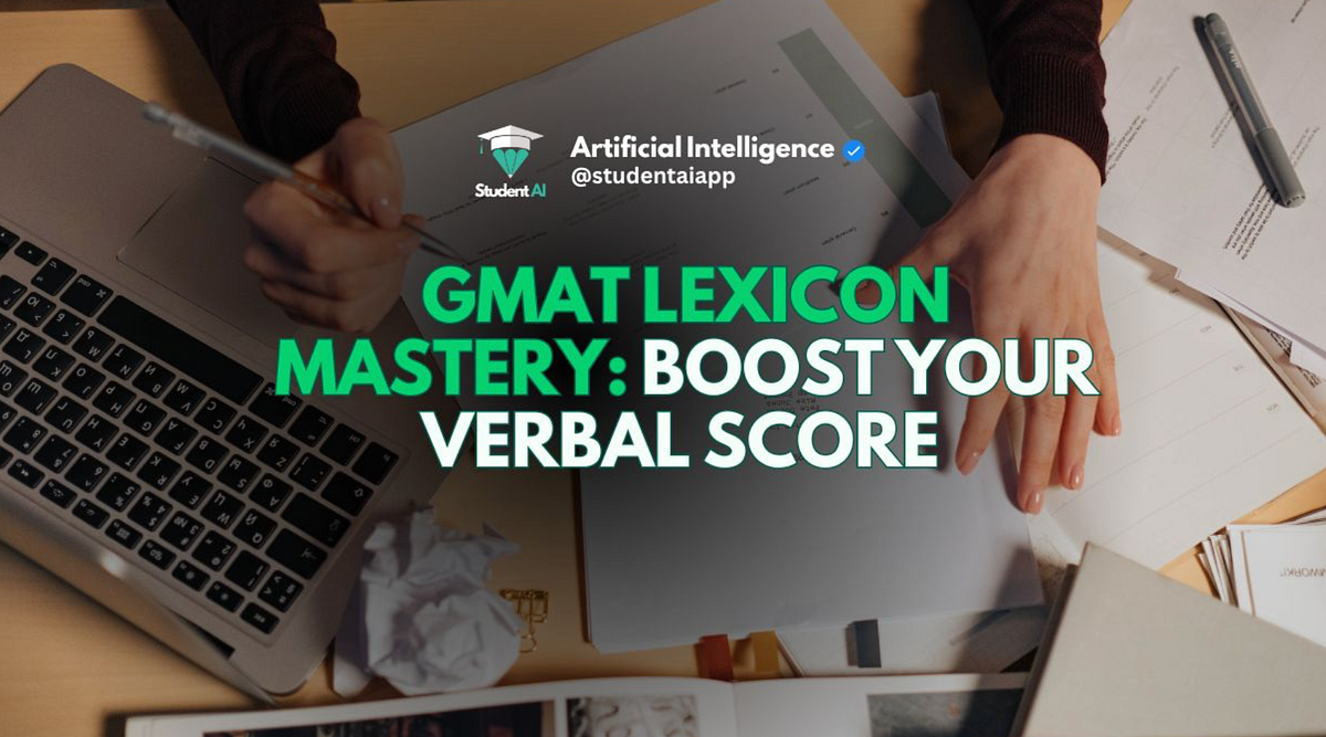 GMAT Vocabulary Builder: Boost Your Verbal Score | by Student AI Team ...
