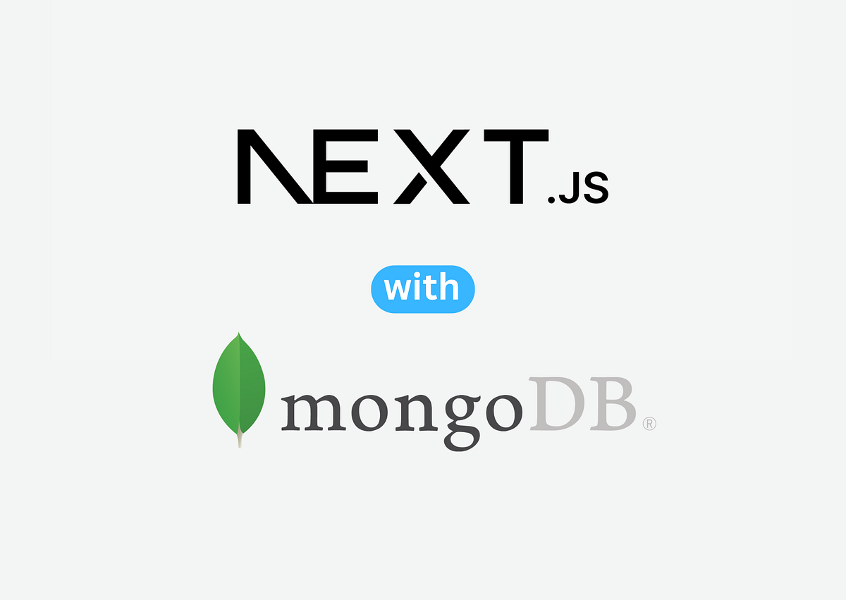 Getting Started with MongoDB and Next.js | by Pathum Sandeepa | Aug ...