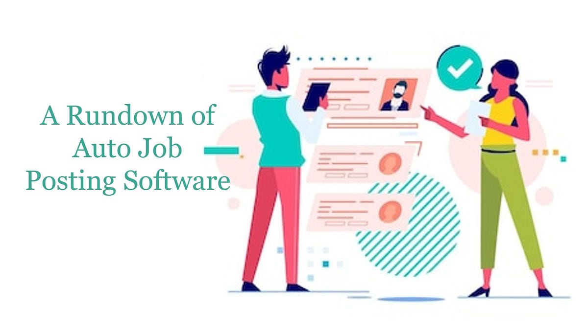 A Rundown of Auto Job Posting Software — Then, Now, and the Future | by Propellum — Job ...