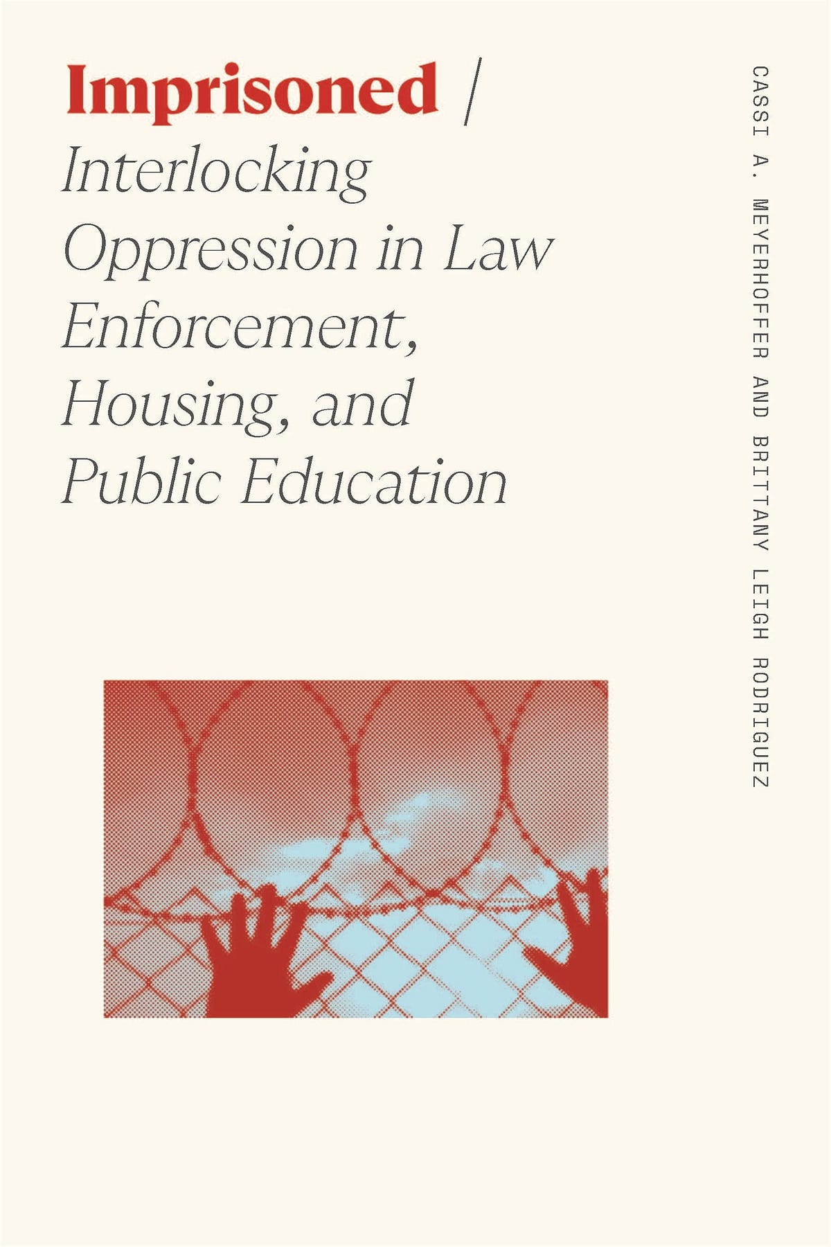 [EBOOK] Imprisoned: Interlocking Oppression in Law Enforcement, Housing ...