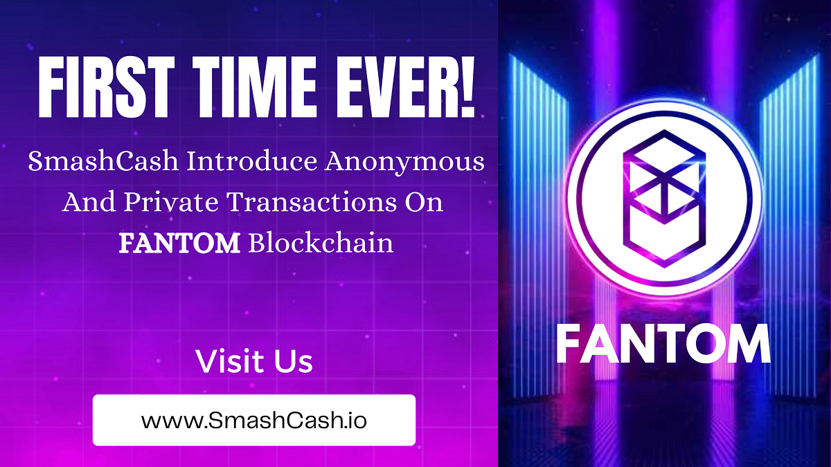 A Break Through for Fantom Blockchain | by SmashCash | Medium