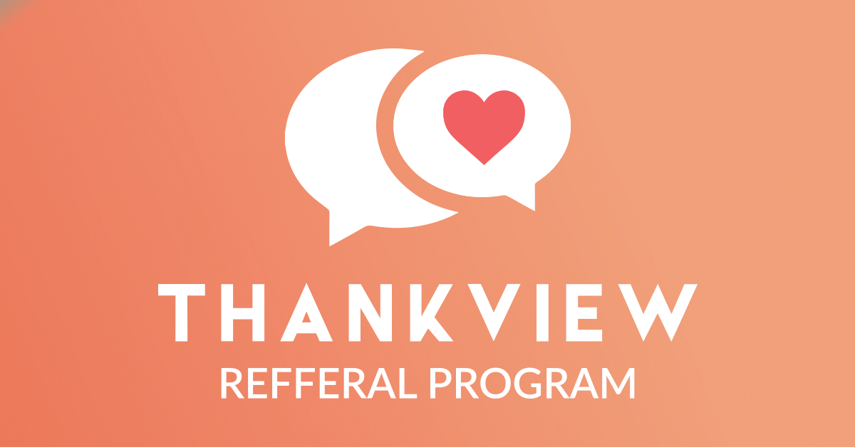 Our New Referral Program: Earn $$$ By Sharing ThankView! | by Keith ...
