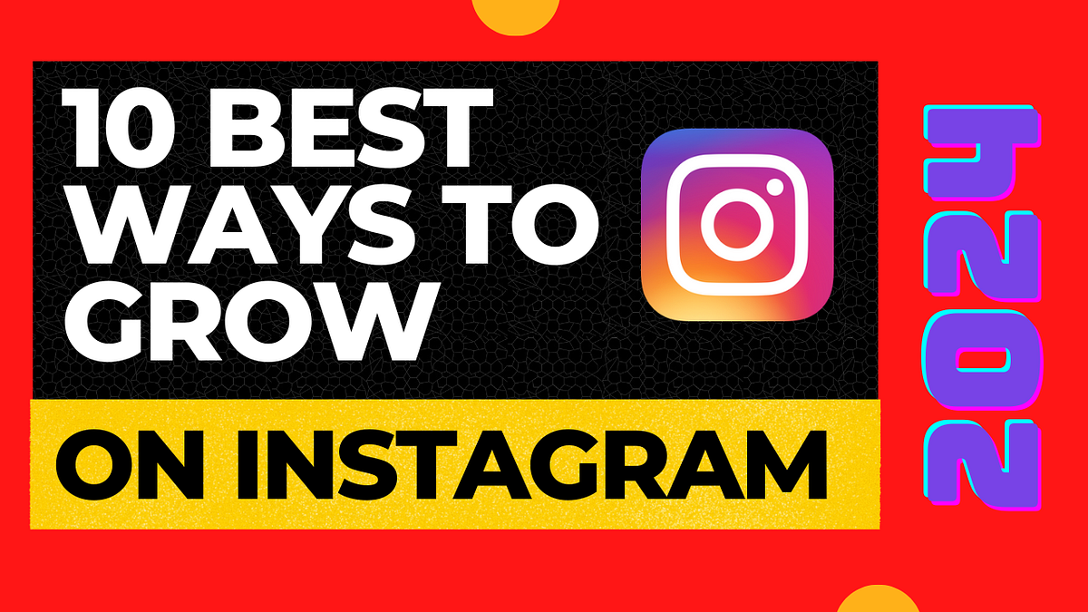 Top 10 Ways Grow on Instagram. Welcome to our comprehensive guide the ...