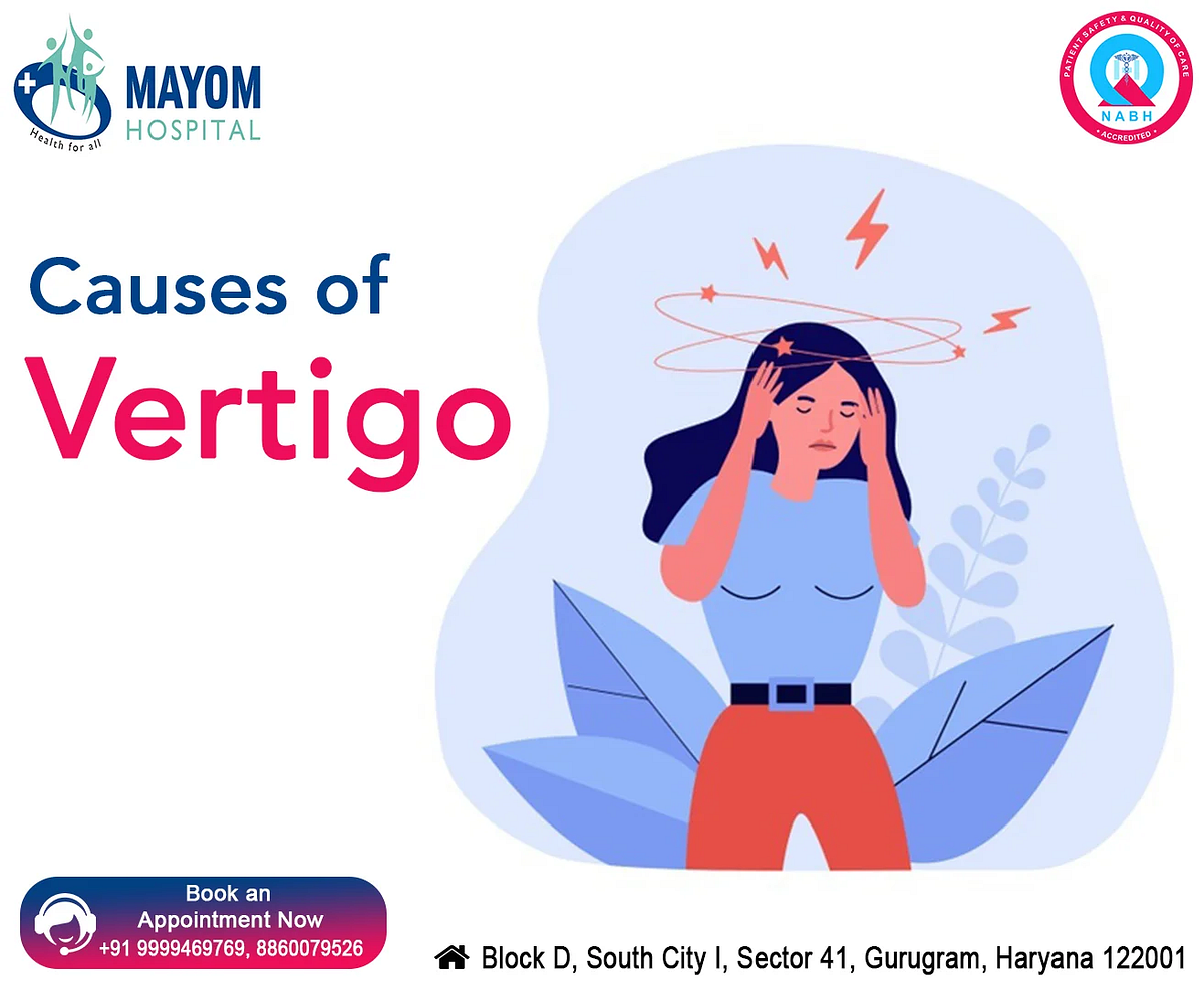 Vertigo Treatment Doctors in Mayom Hospital, Gurgaon | by Mayom ...