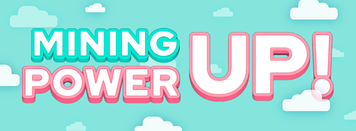 💪 Mining Power-up Event Notice. Moodi invented a power-up carbonated ...