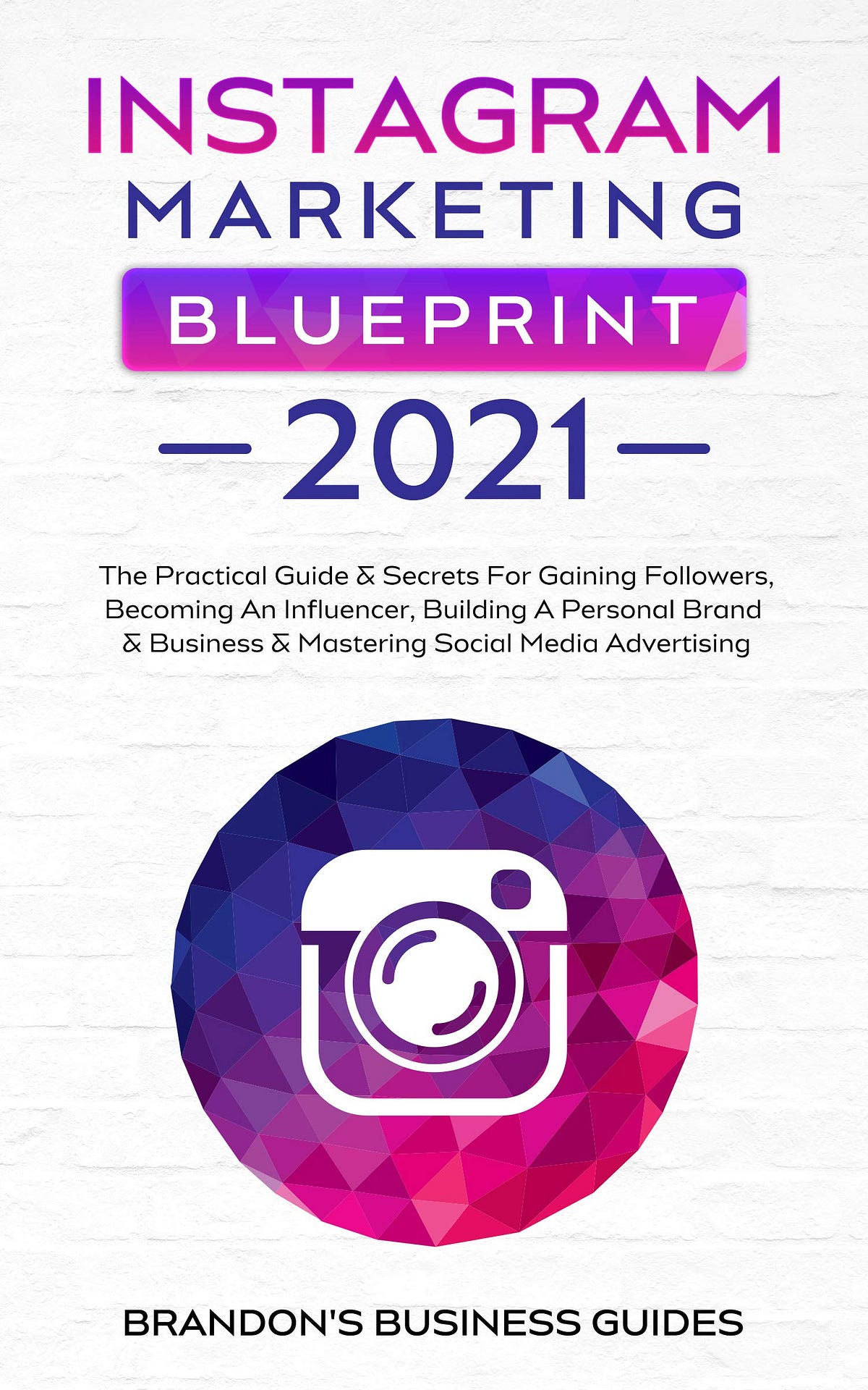 [PDF]-Instagram Marketing Blueprint 2021: The Practical Guide & Secrets ...
