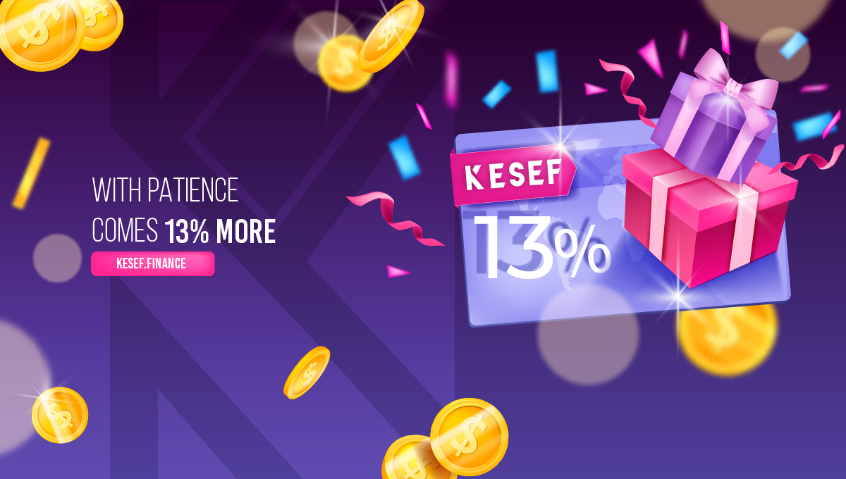Kesef is celebrating development phase with 13% extra rewards. | by ...