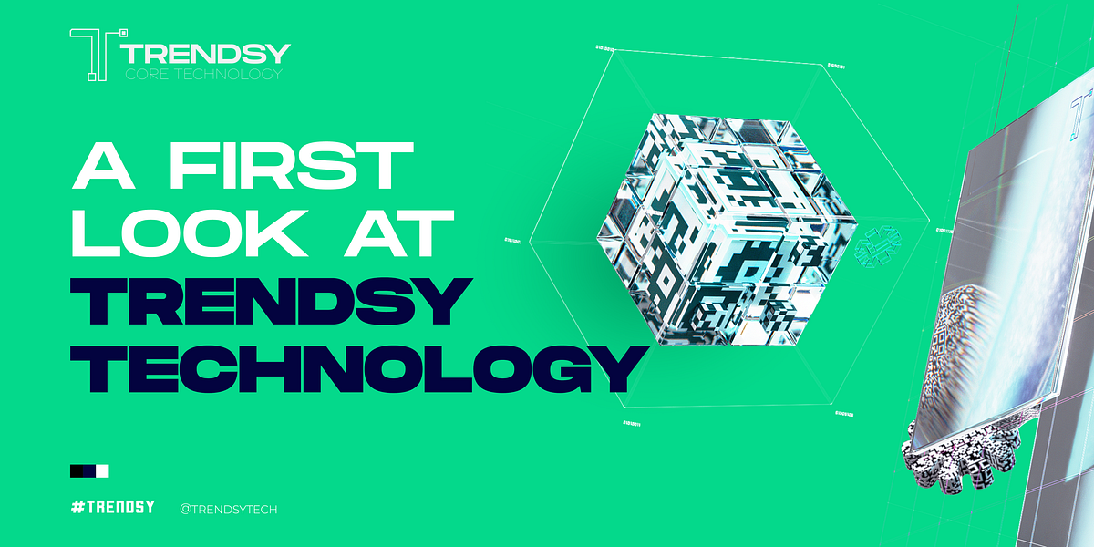 A First Look at Trendsy Technology | by Trendsy | Medium