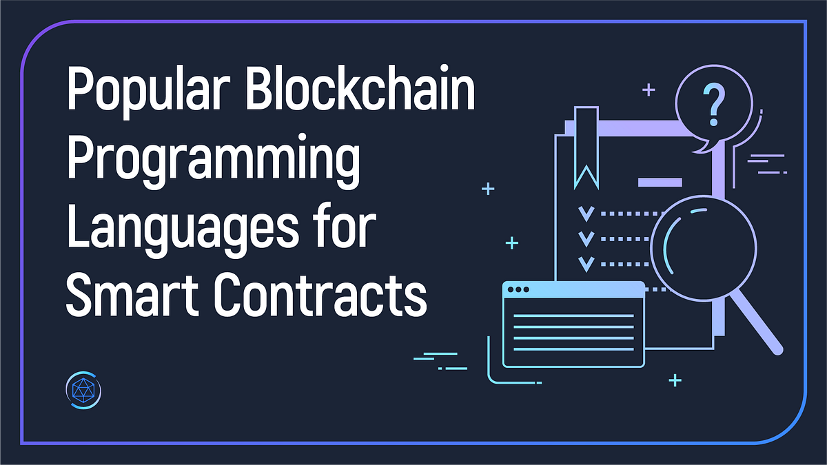 6 Popular Blockchain Programming Languages Used for Building Smart Contracts — And FLETA will ...