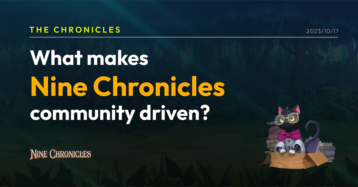 [9C] 🤔 What makes Nine Chronicles community driven? | by Nine ...