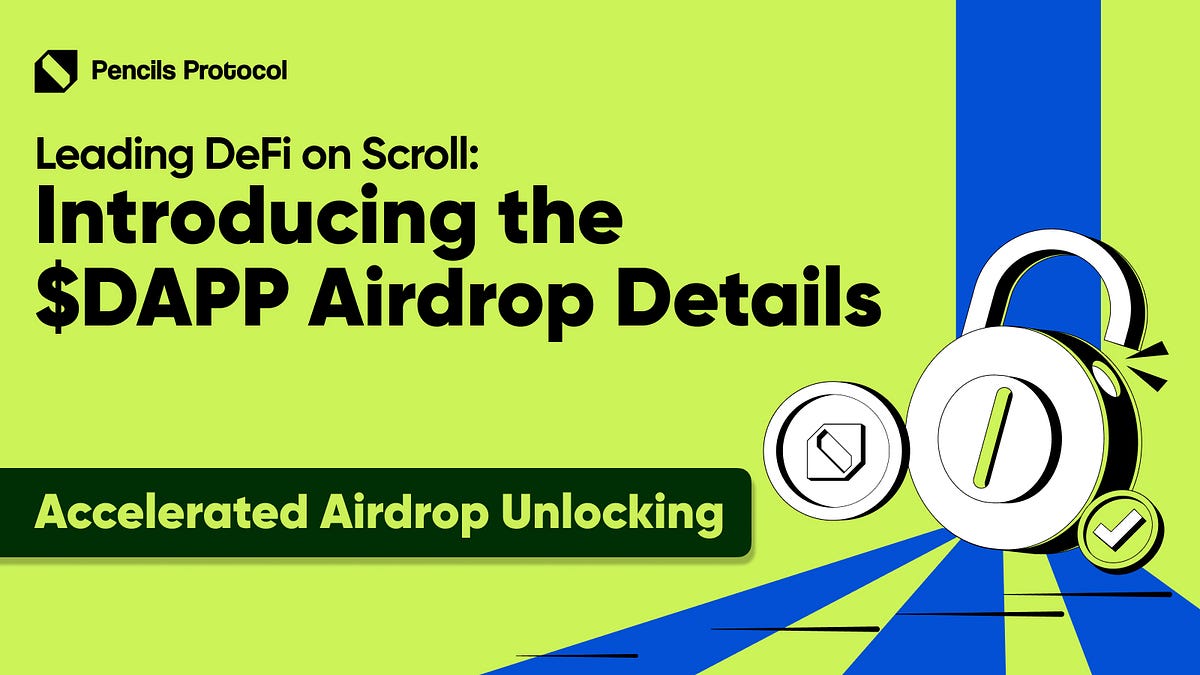 Leading DeFi on Scroll: Introducing the $DAPP | by Pencils Protocol | Medium