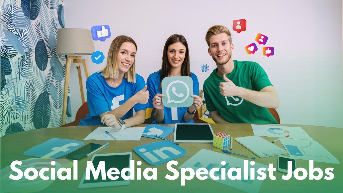 Social Media Specialist Jobs. Today, as we are witnessing a rise in ...