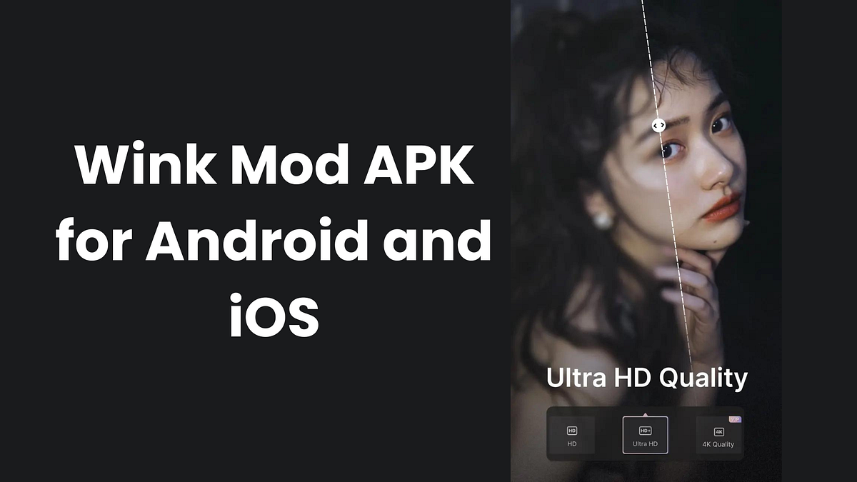 Unlock Enhanced Features: Exploring Wink Mod APK for Android and iOS | by Winkapkonline | Jun ...