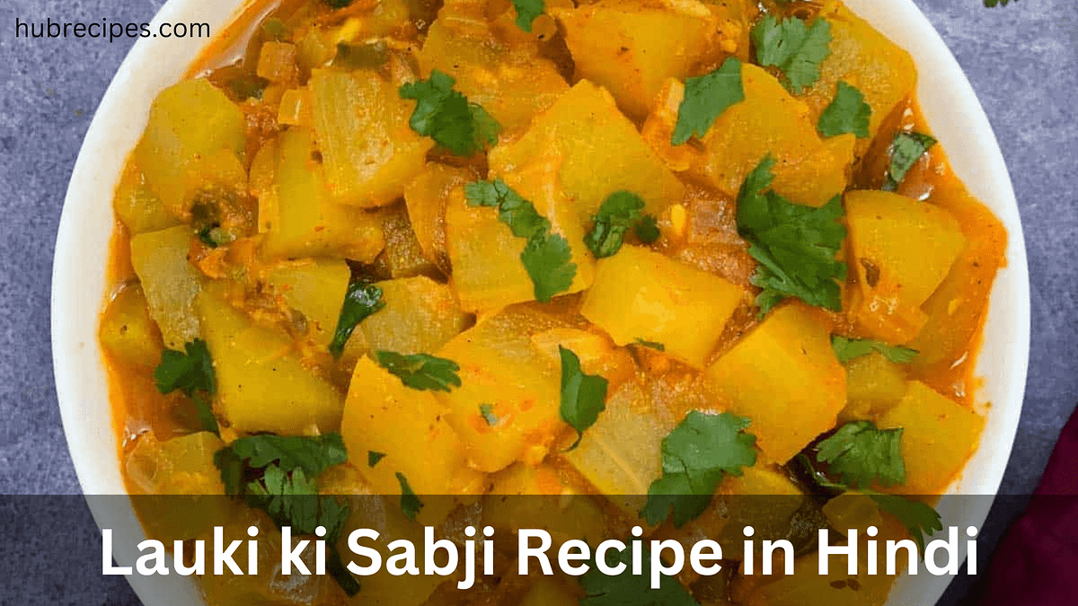 Easy Steps to Perfecting Lauki Ki Sabji at Home? | by Hubrecipes | Jun ...