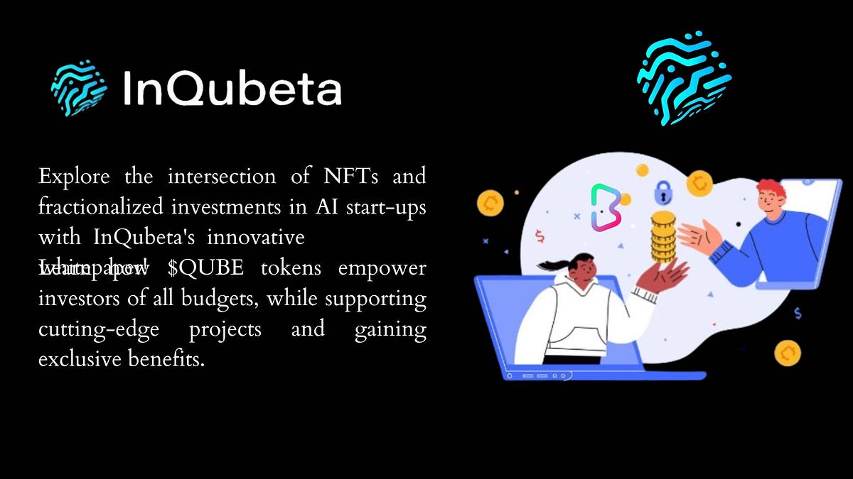 In the rapidly evolving landscape of AI technology, InQubeta is paving ...