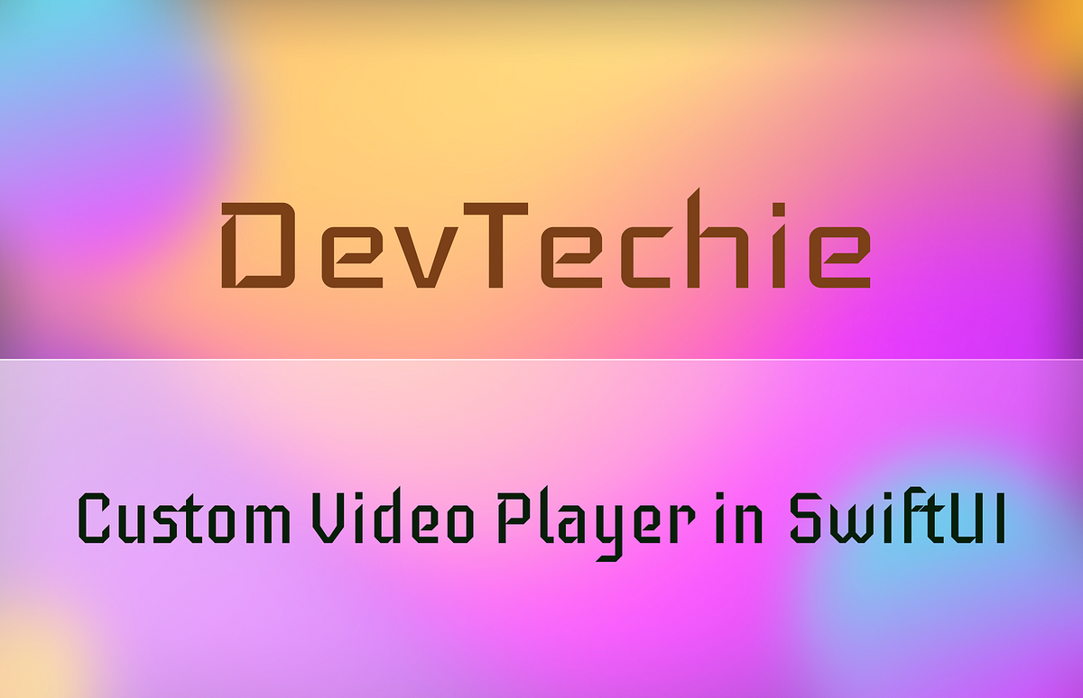 Custom Video Player in SwiftUI. In this article, we will build a… | by ...
