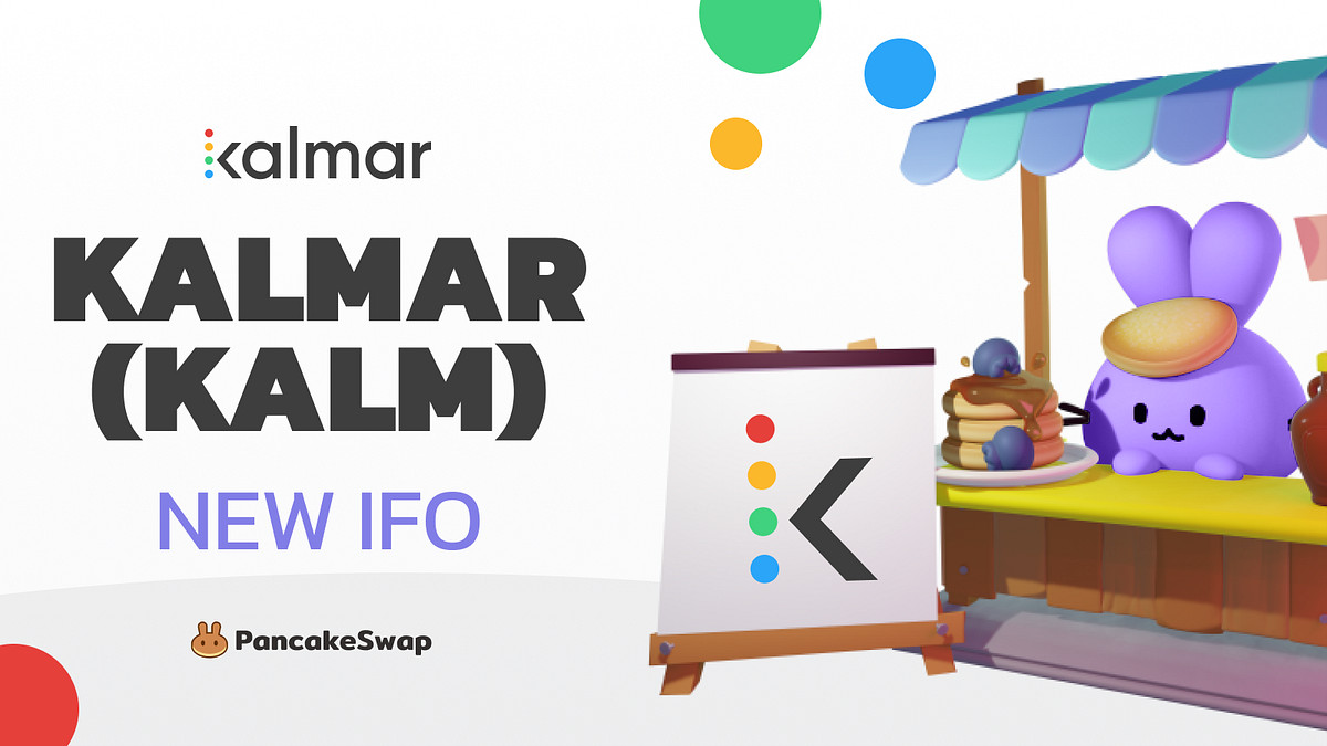 Kalmar (KALM) IFO to be Hosted on PancakeSwap | by PancakeSwap | Medium