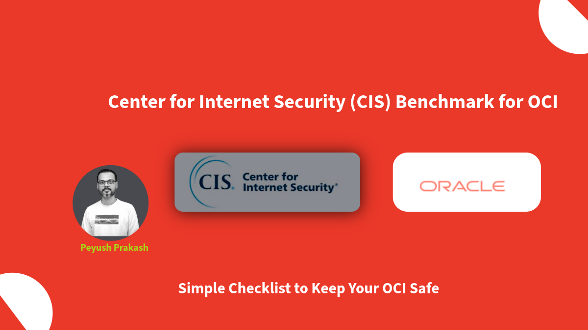 How to Secure Oracle Cloud Infrastructure Using CIS Benchmarks | by ...