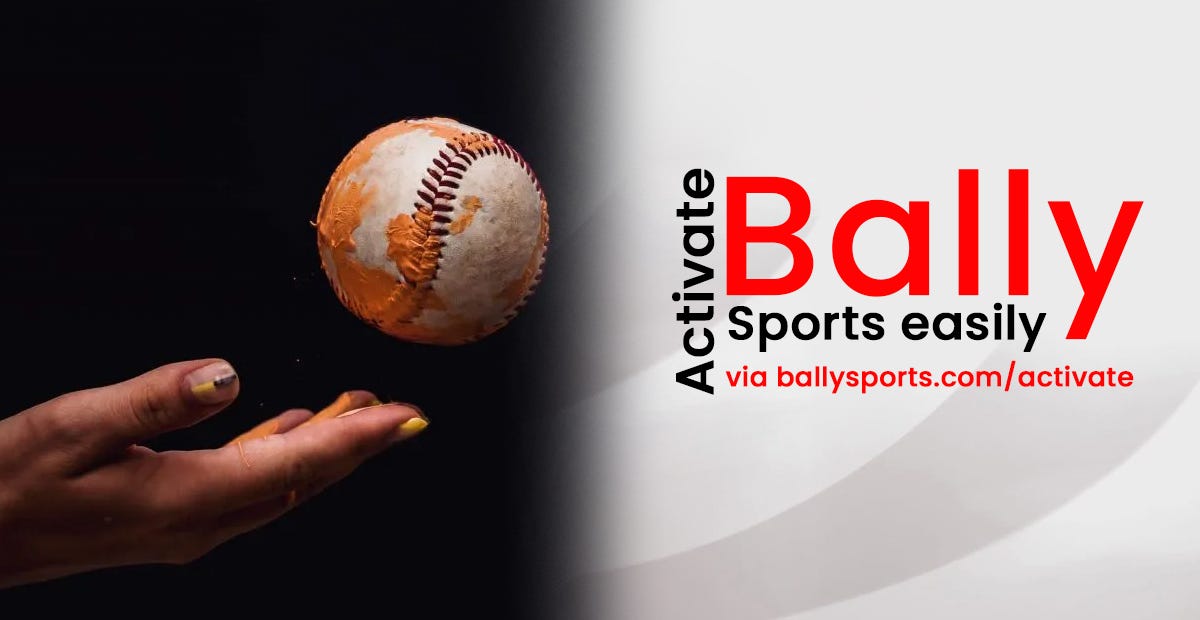 Activate Bally Sports easily via ballysports.com/activate | by Erik ...