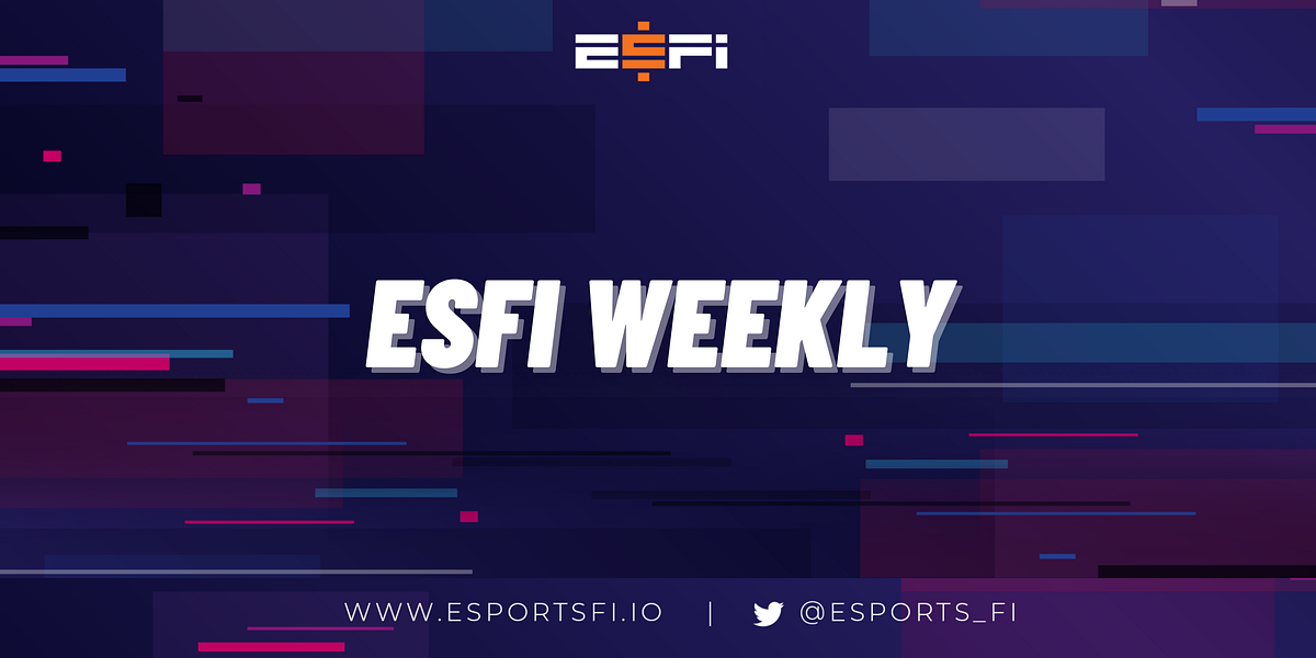 ESFI Weekly Issue #3. 7.17–7.23 | by eSportsFi Media | Medium