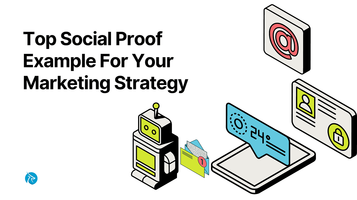 Top Social Proof Example For Your Marketing Strategy | by Fordeer ...