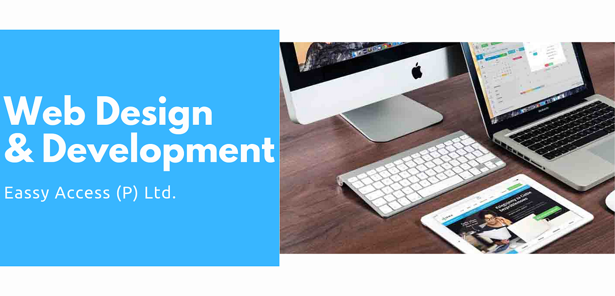 Web Design and Development. Web Design is rapidly growing today… | by ...