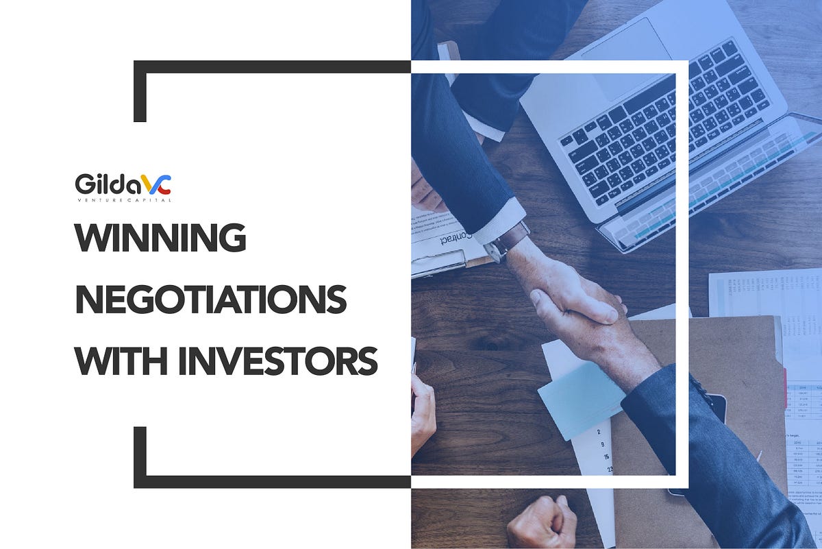 How to Negotiate with an Investor while Dealing with Valuation | by ...