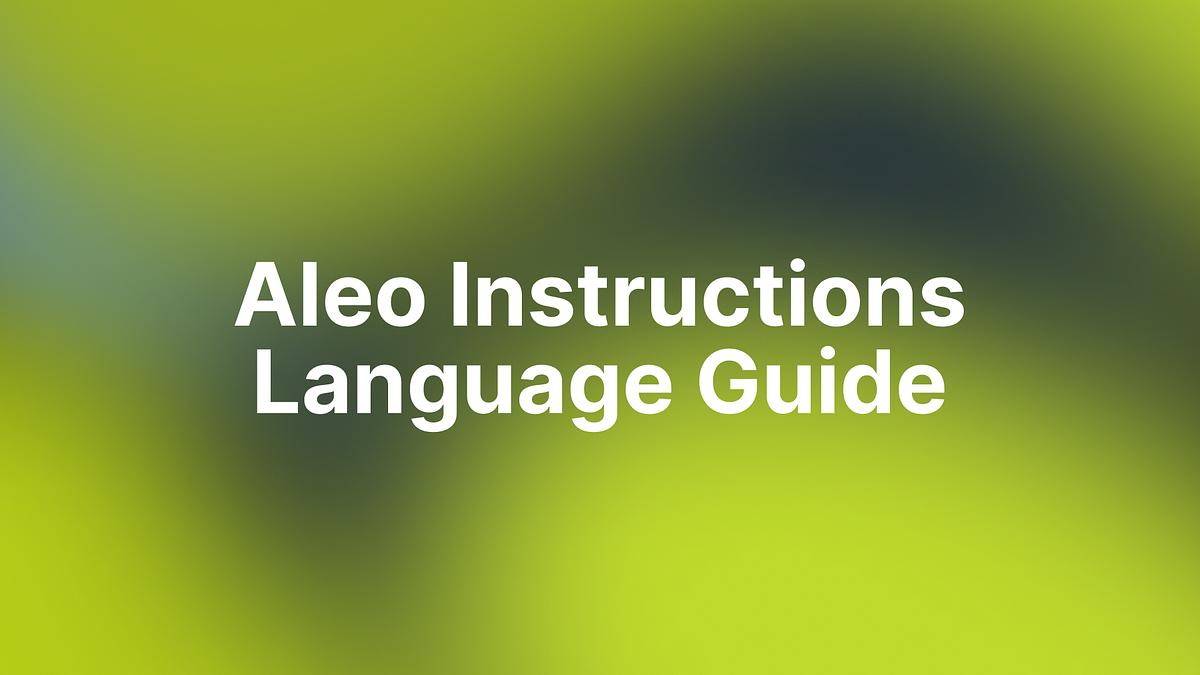 Aleo Instructions Language Guide. So friends, we continue to study Aleo… | by Neiro | Aug, 2023 ...