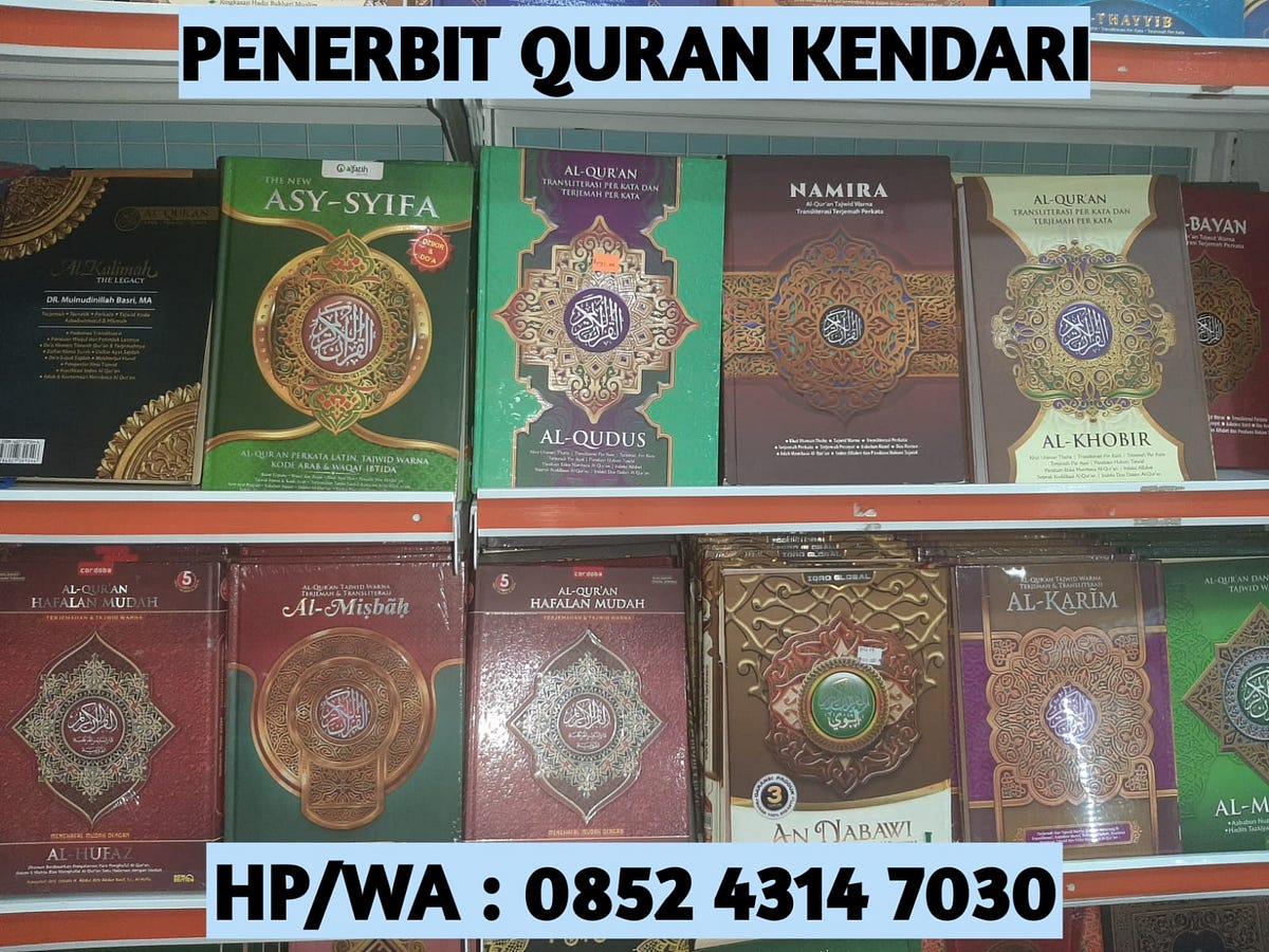 Penerbit Quran Kendari HP WA 0852 4314 7030 | by Al Quran Kendari | Medium