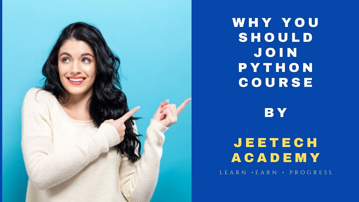 Why You Should Join Python Course By Jeetech Academy | by Brij Bhushan ...