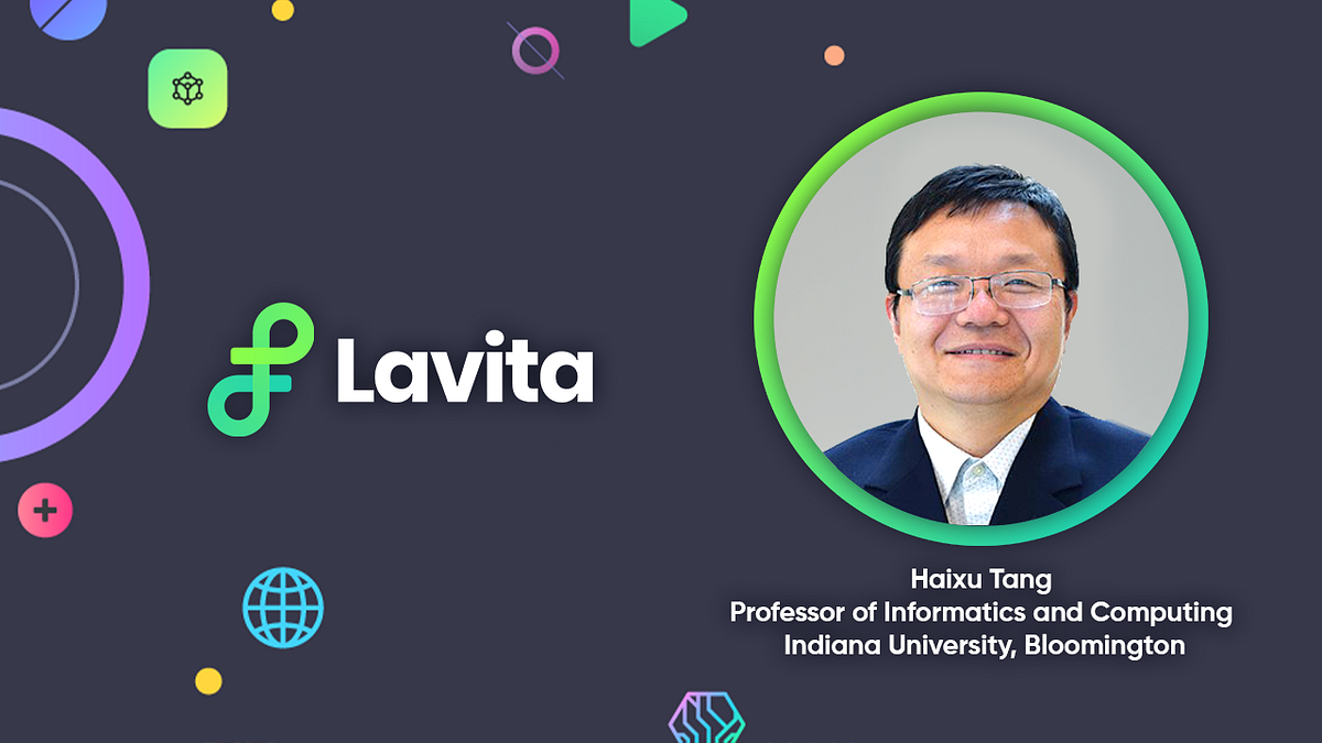 Welcome to Lavita Advisory Council — Professor Haixu Tang of Indiana University, expert in ...