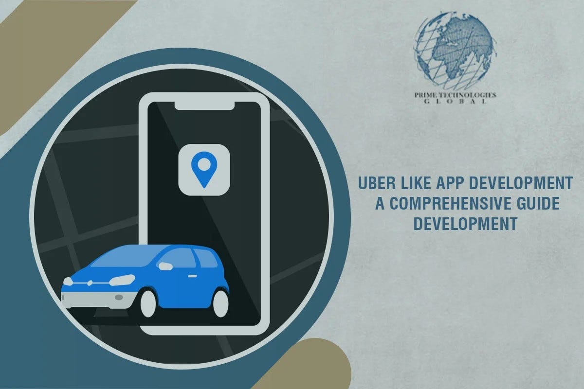 Uber Like App Development: A Comprehensive Guide | by snabhub | May, 2024 | Medium