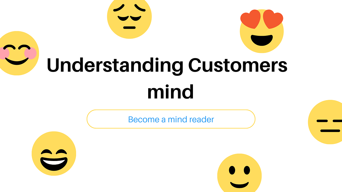 How to become customers' mind readers in Marketing? | by 🔴Tamal Roy💚 ...
