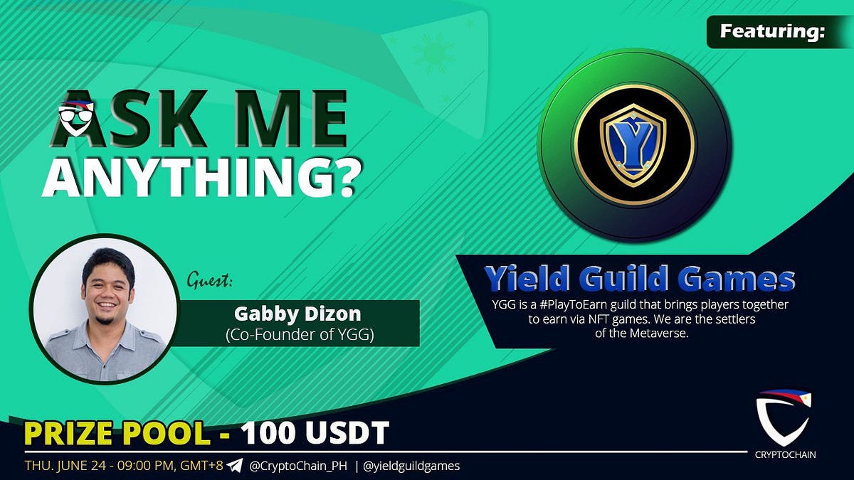 Yield Guild Games AMA Recap Together with Gabby Dizon — Co-Founder | by CryptoChain PH | Medium