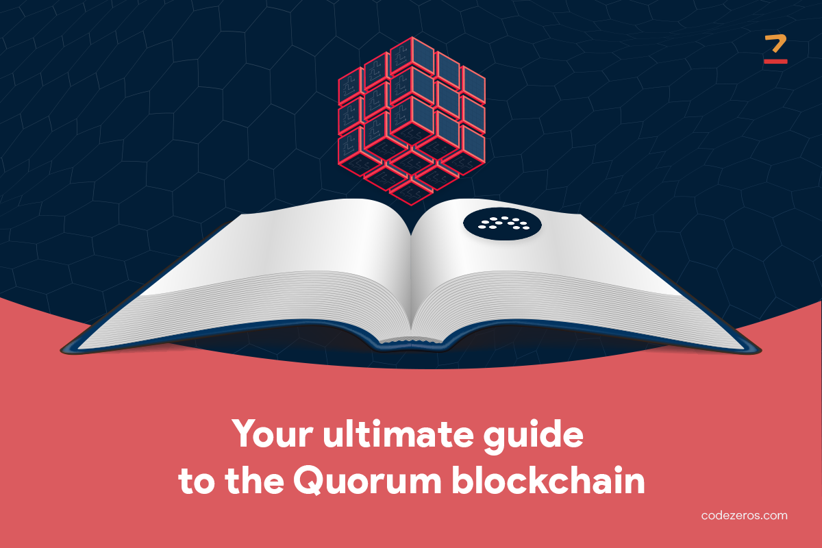 Your ultimate guide to the Quorum Blockchain | by Codezeros | Coinmonks | Medium