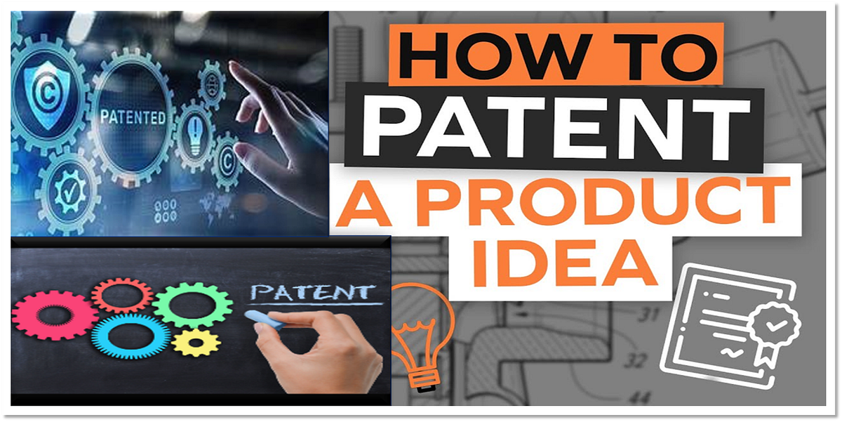From Patent to Product: A Simple Guide to Reading Patents and Turning ...