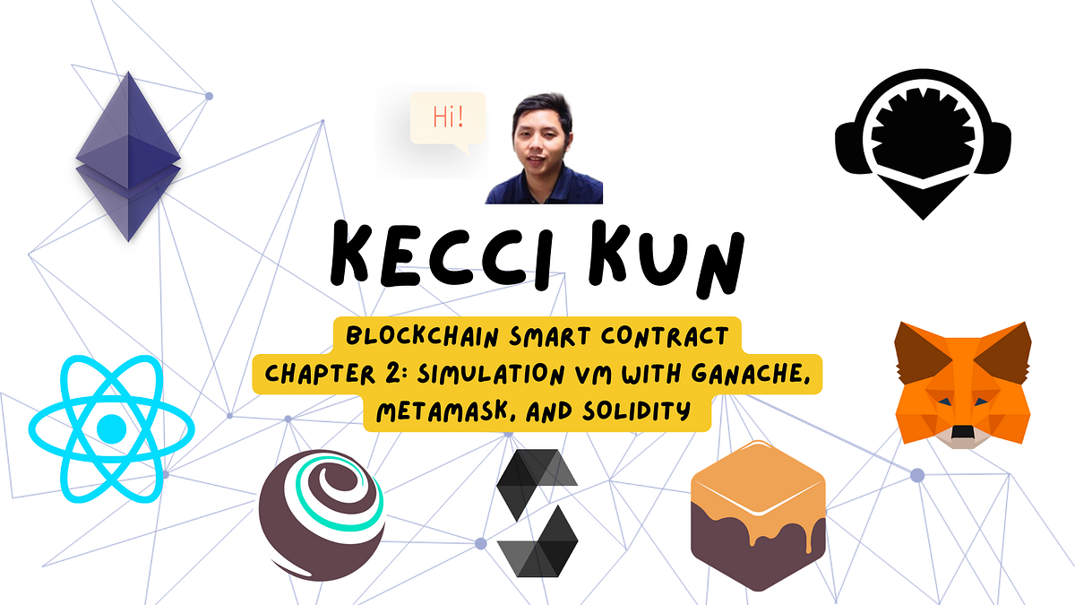 Blockchain Smart Contract | Chapter 2: Simulation VM with Ganache ...