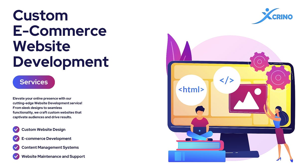 The Rise Of E Commerce And The Need For Custom E Commerce Website Development By Xcrino