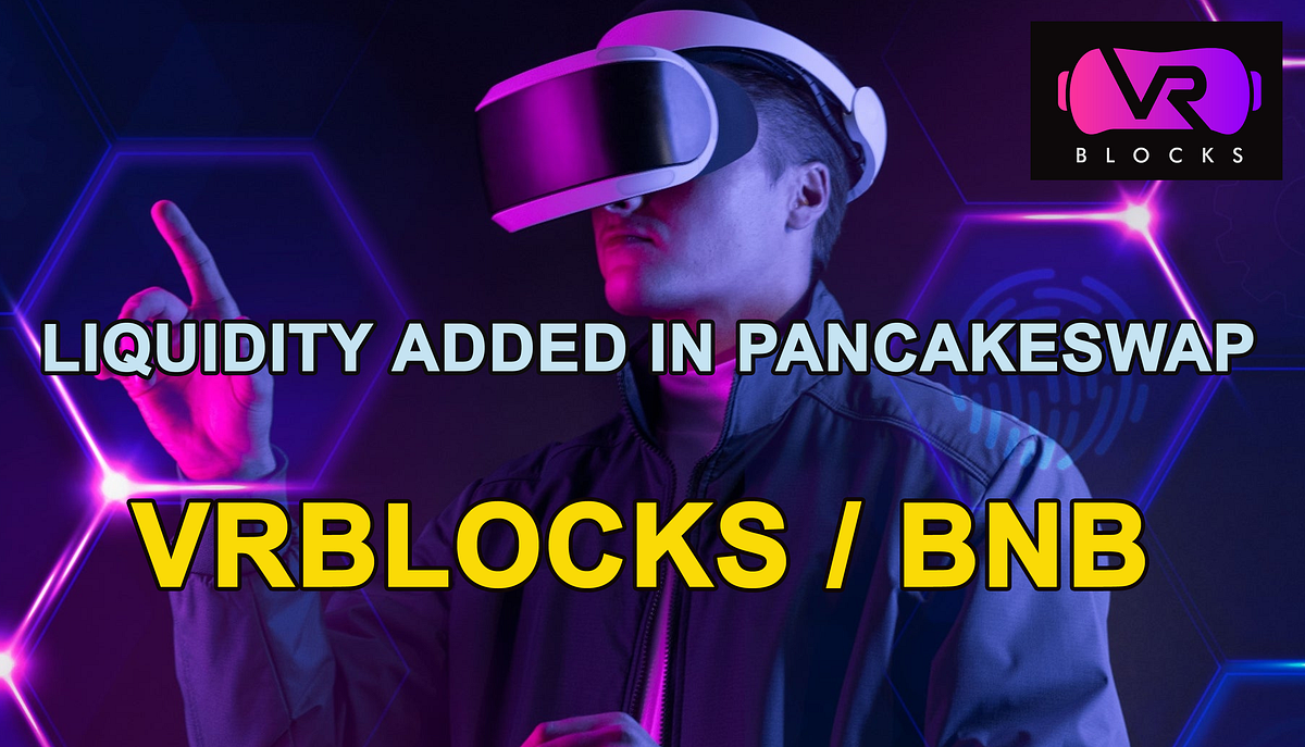 VR Blocks Private Sale is Closed and Liquidity Has been Added in ...