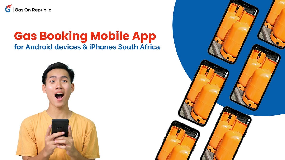 Gas Booking Mobile App for Android devices & iPhones South Africa | by ...