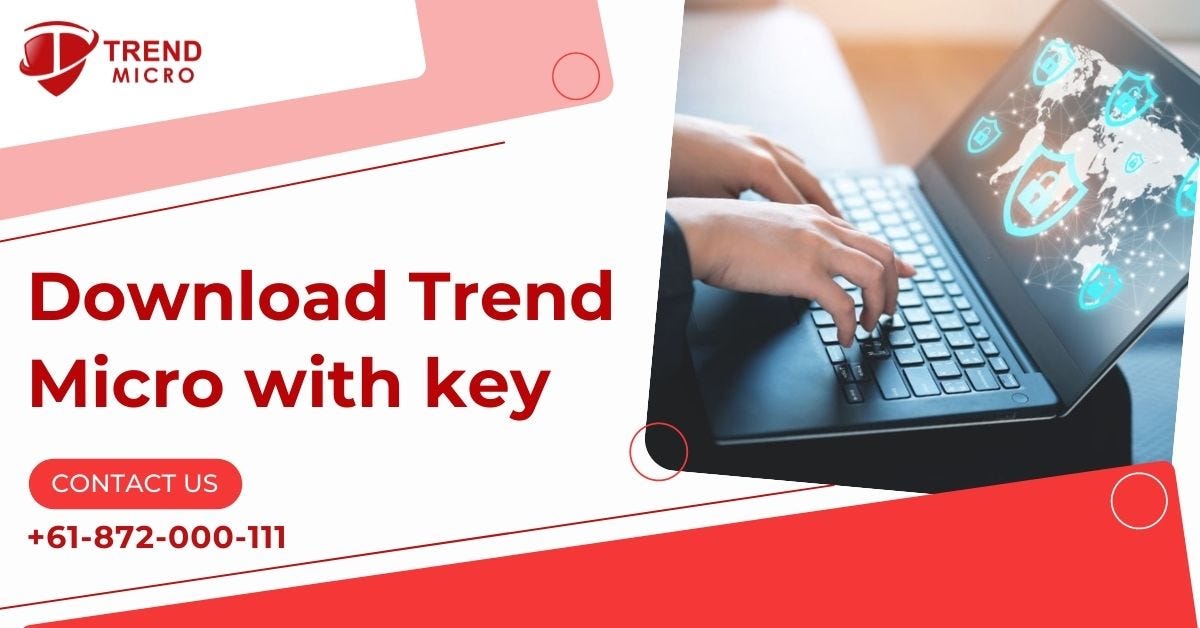 Call +61–872–000–111 Download Trend Micro Activate with key | by Dail ...