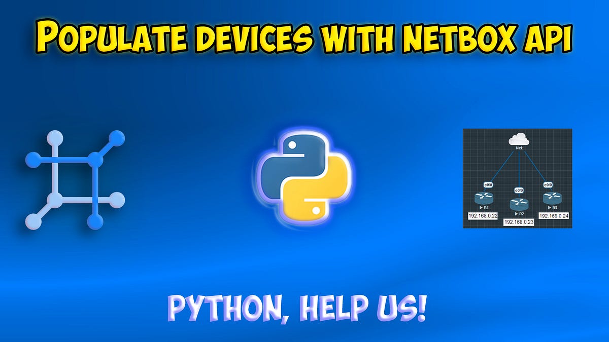 How To Populate Devices In Netbox With Python By Barsu Medium