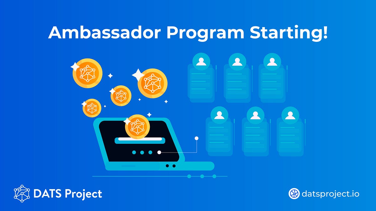 DATS Project Ambassadorship Program: Shaping the Future of Web3 ...