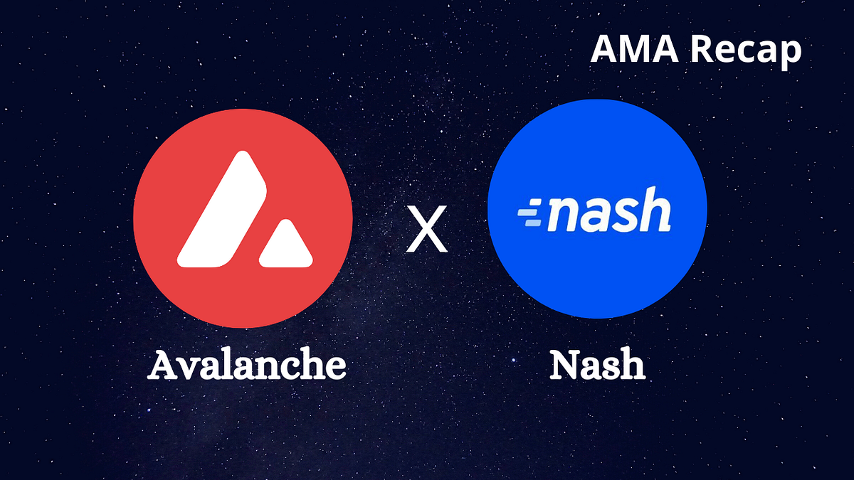 Recap of AMA of Avalanche with Nash | by Kuen Shahi | Medium
