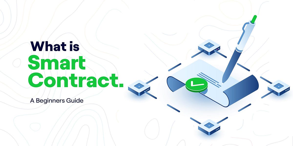 A Beginner’s Guide to Smart Contracts: Unlocking the Power of ...