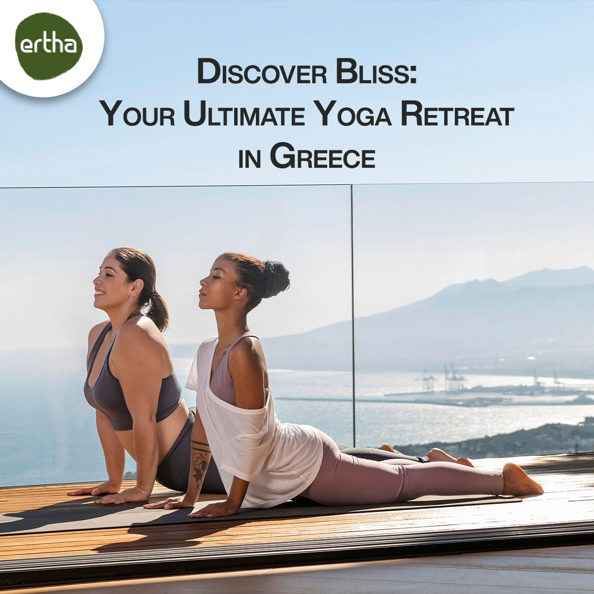Discover Bliss: Your Ultimate Yoga Retreat in Greece | by Ertharetreat ...
