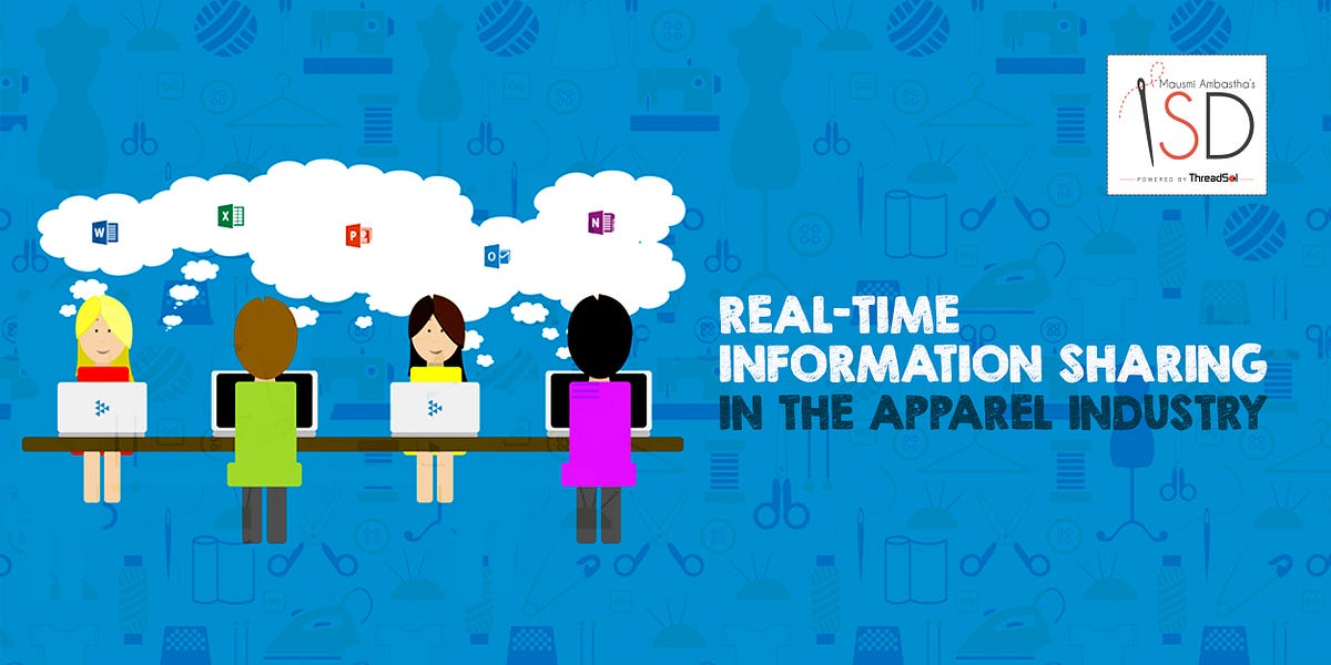 Real Time Information Sharing in the Apparel Industry | by Stitchdiary ...