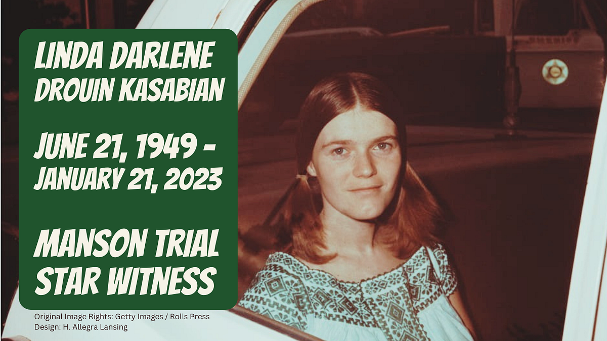 Trial Star Witness Has Died. Linda Kasabian helped convict Charles ...