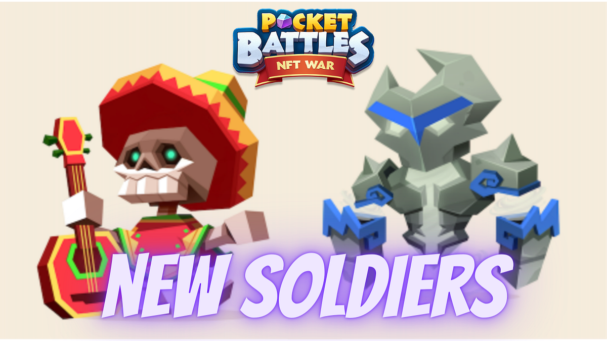 [📢Introduction of new soldiers] - PocketBattlesNFTWar - Medium
