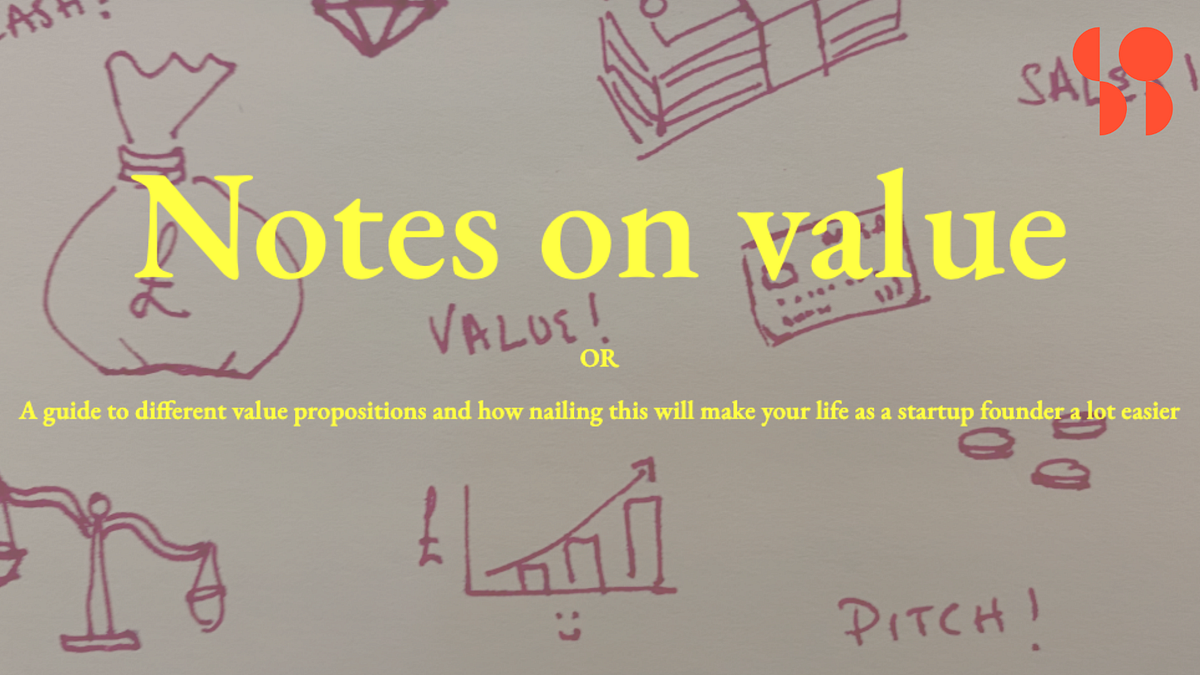 Notes on Value. A guide to different value propositions… | by Phoebe ...